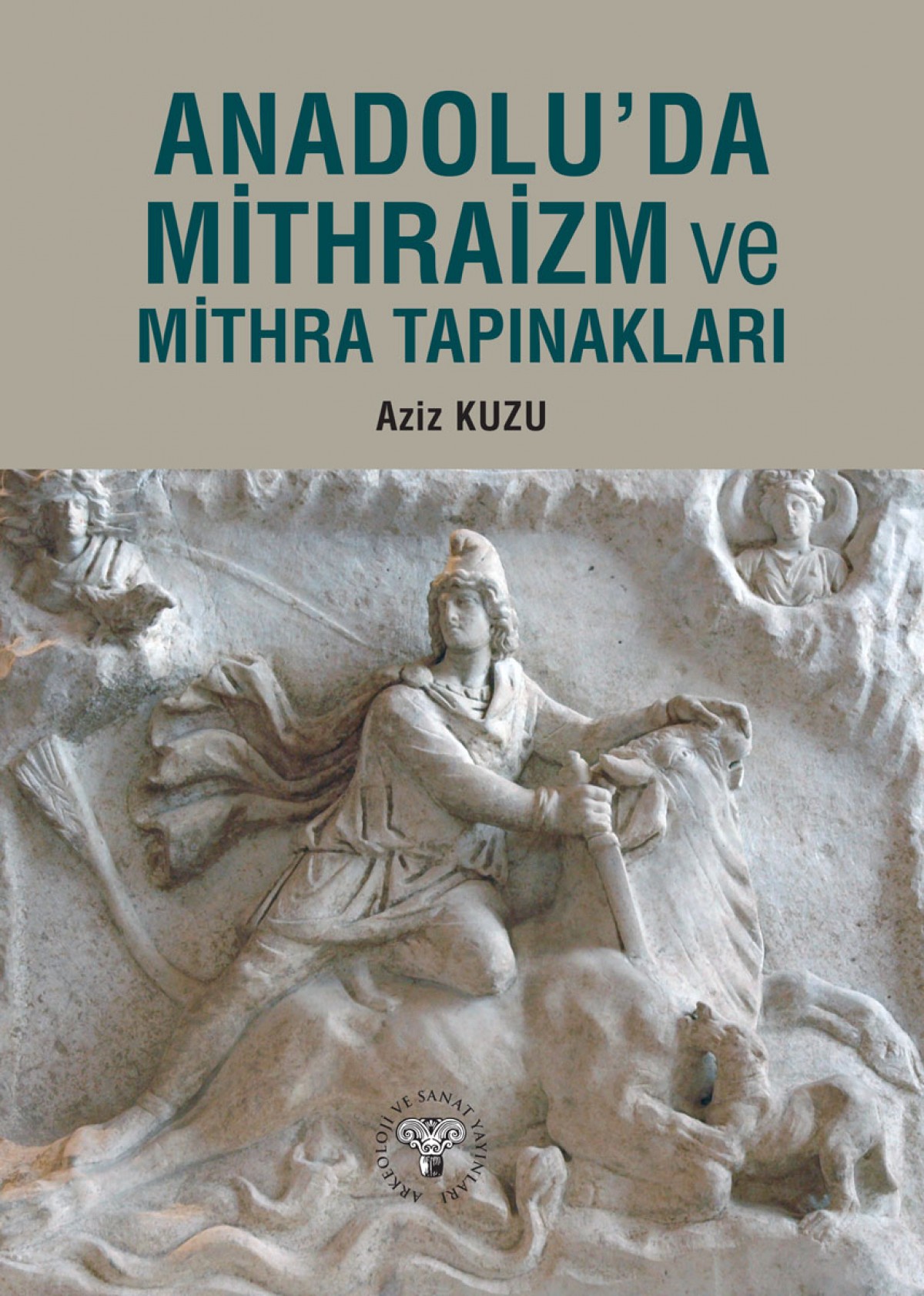 Anadolu'da Mithraizm ve Mitra Tapinaklari