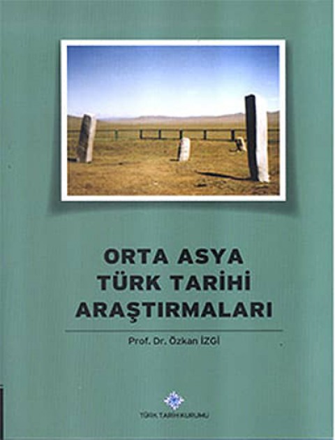 Orta Asya Turk Tarihi Arastirmalari
